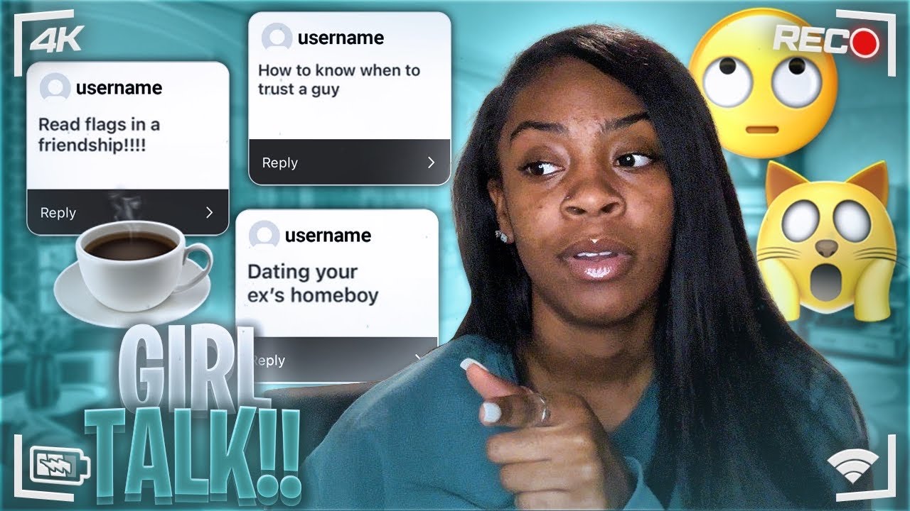 GIRL TALK | HAVE I EVER MESSED WITH ONE OF MY EX'S HOMEBOY?🙀👀 - YouTube