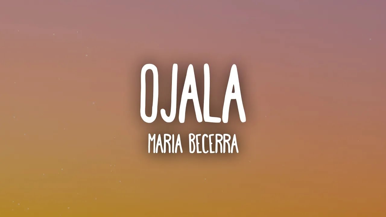 OJALA (Letra/Lyrics) - YouTube