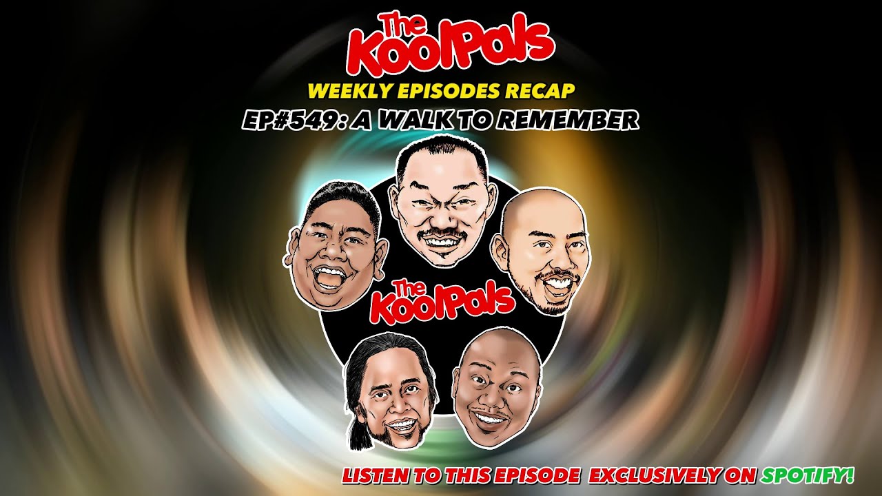 THE KOOLPALS PODCAST ON SPOTIFY EP 549 RECAP #thekoolpals #comedymanila ...