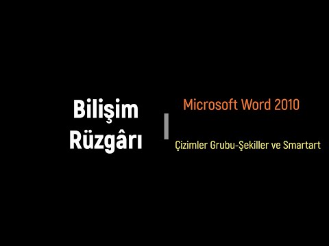 Microsoft Word 2010 Görsel Eğitim Ders-8 [Çizimler Grubu- Şekiller ve Smartart Nesneleri]