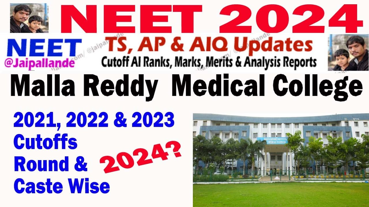 TS NEET 2024 | Malla Reddy Medical college cutoffs 2021, 2022 & 2023 ...