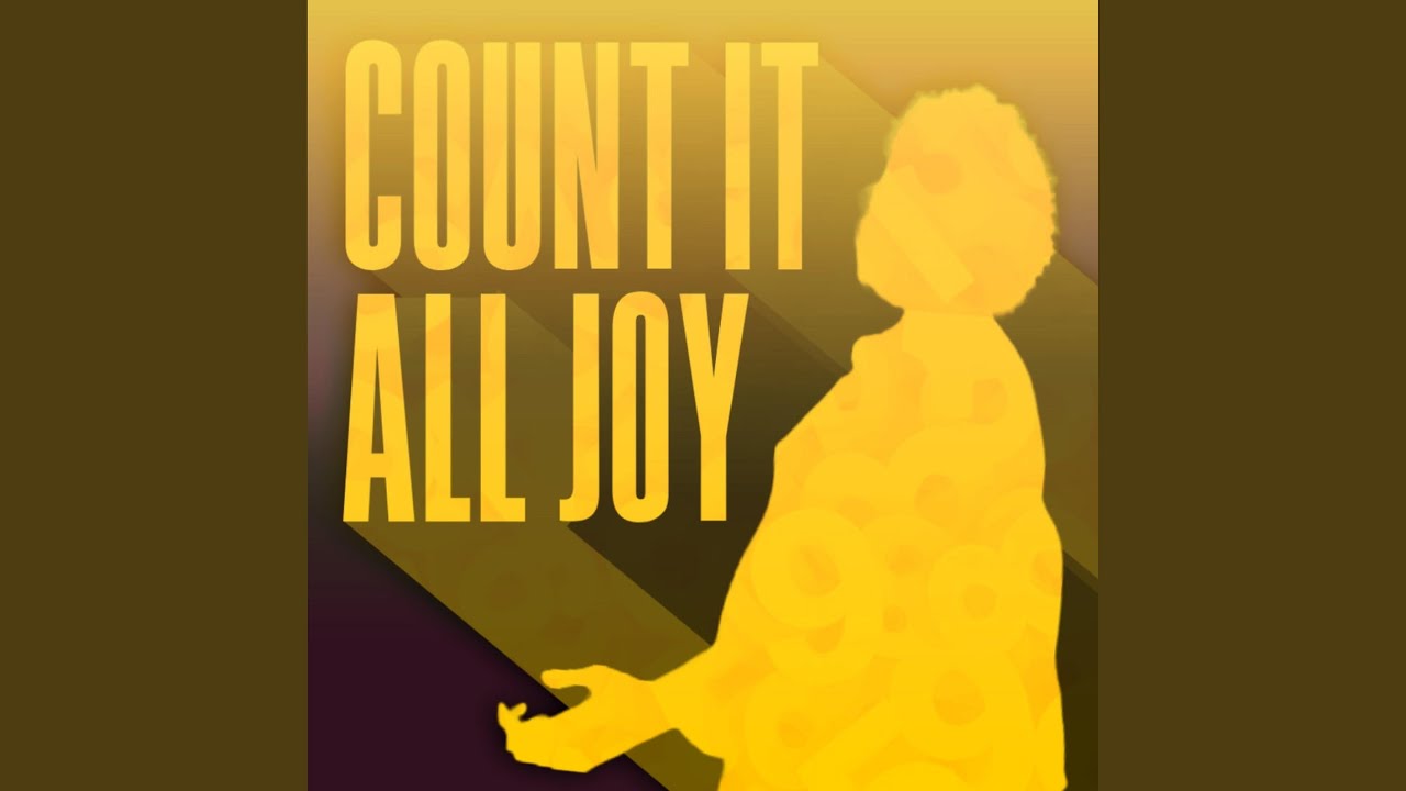 Count It All Joy - YouTube
