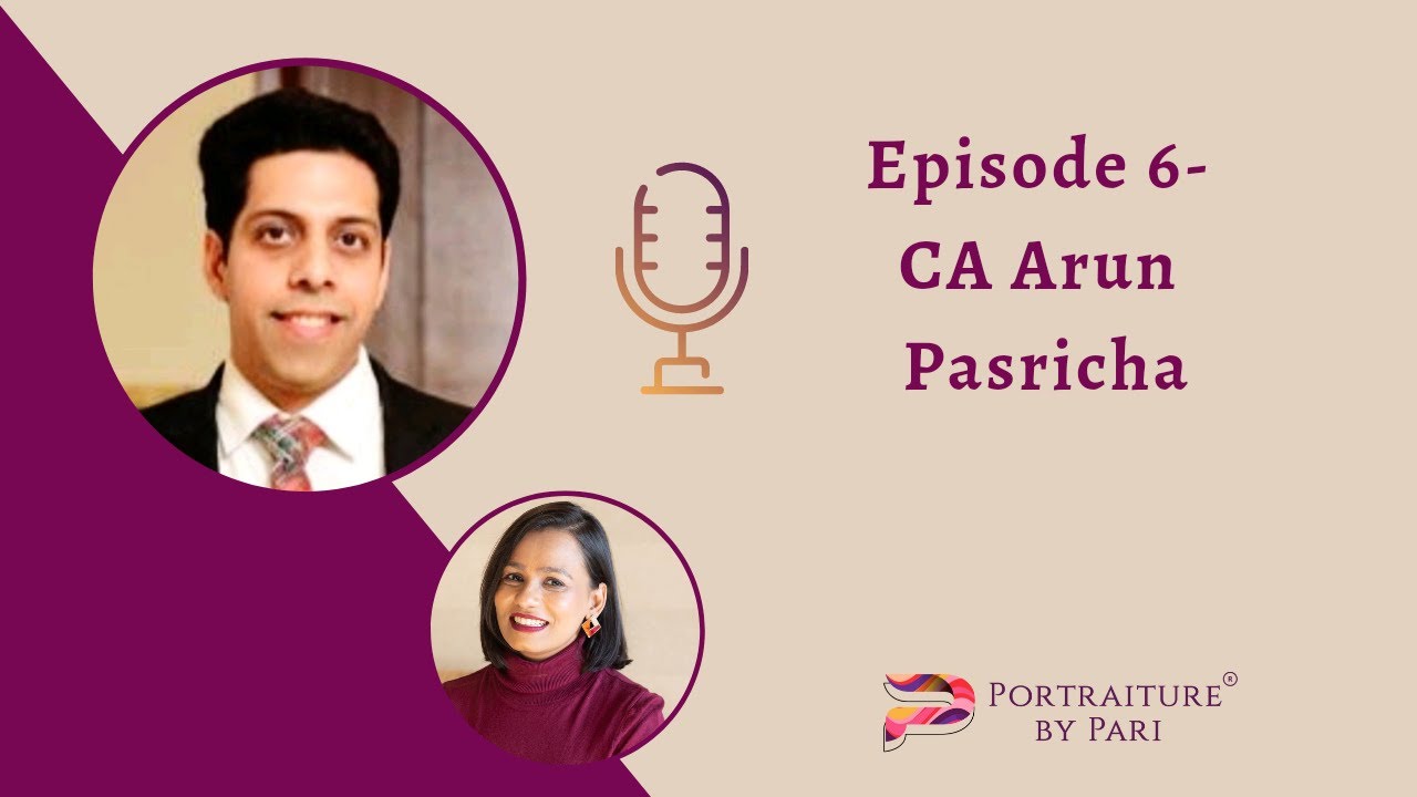 Episode 6 - CA Arun Pasricha - YouTube