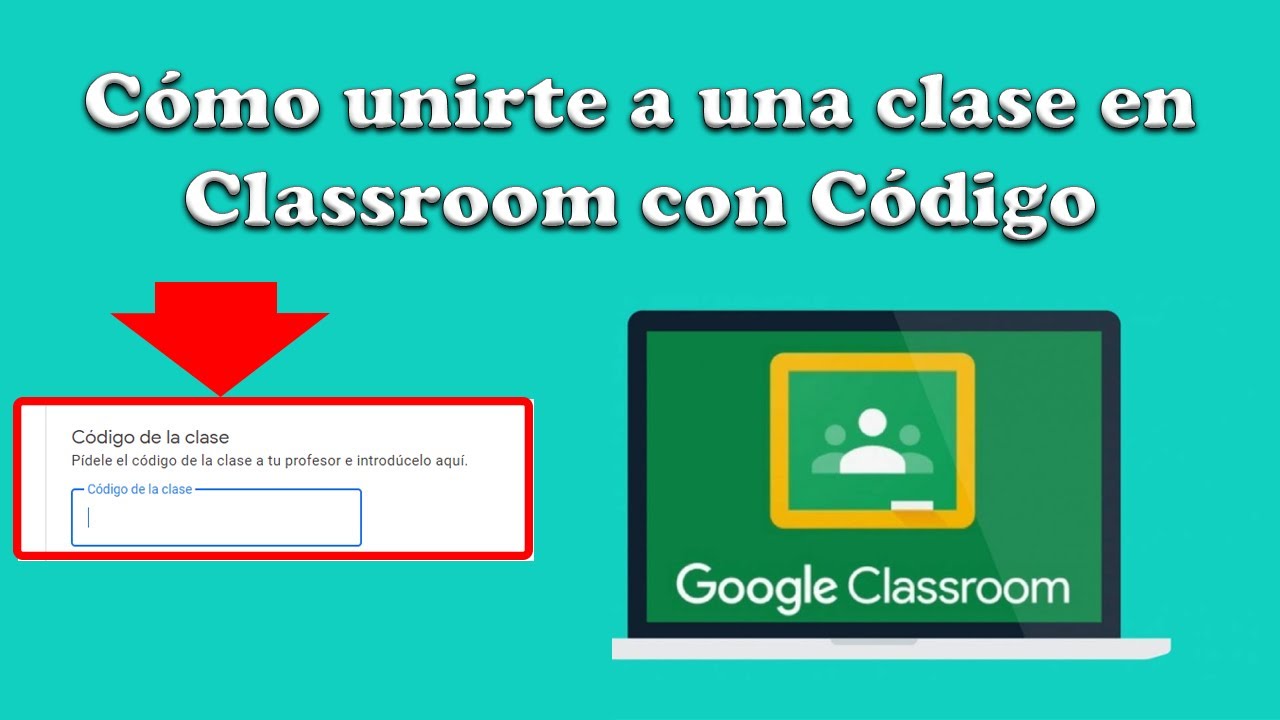 Cómo unirse a clase con código en Classroom -Tutorial para Estudiantes ...