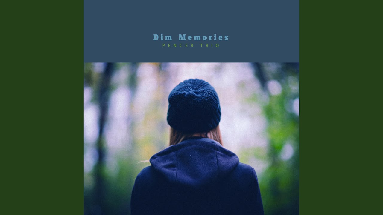 Dim Memories - YouTube