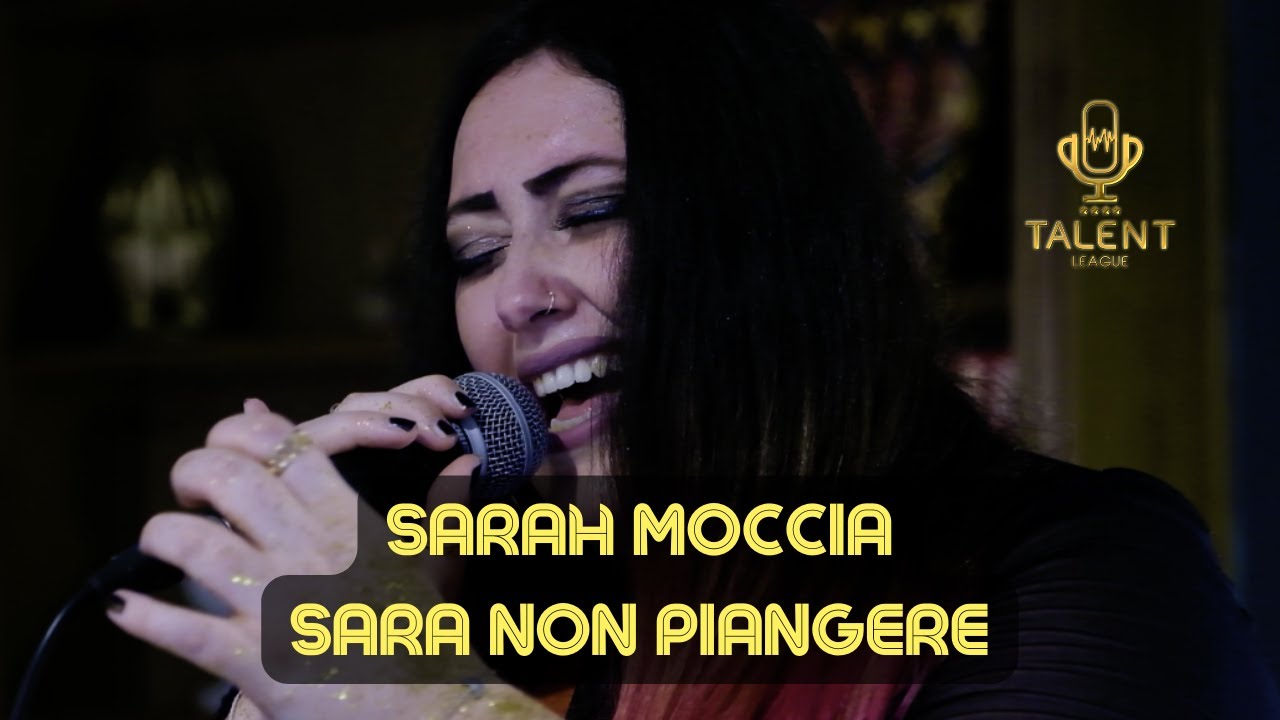 Sarah Moccia - Sara non piangere (Pino Daniele) [TALENT LEAGUE 2022 ...