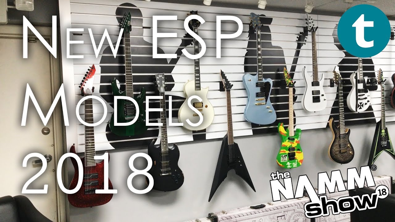 NAMM 2018 | NEW ESP Guitars & Basses - YouTube