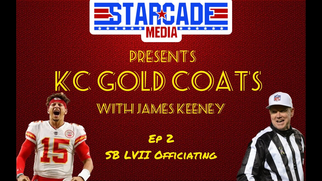 KC GOLD COATS - EP 2 SB LVII OFFICIATING - YouTube