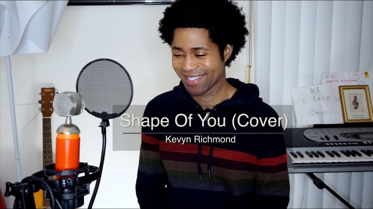 SHAPE OF YOU - Ed Sheeran (Kevyn Richmond Cover) - YouTube