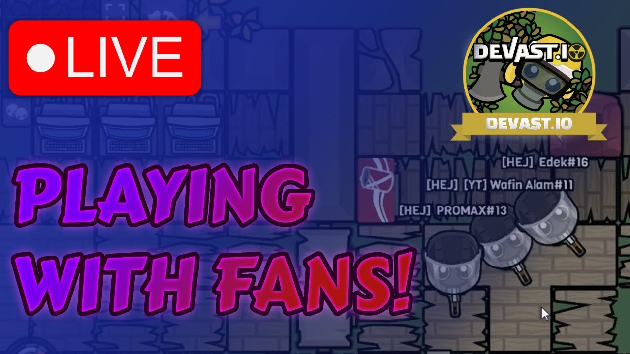 [LIVE] Playing Devast.io with FANS! - YouTube