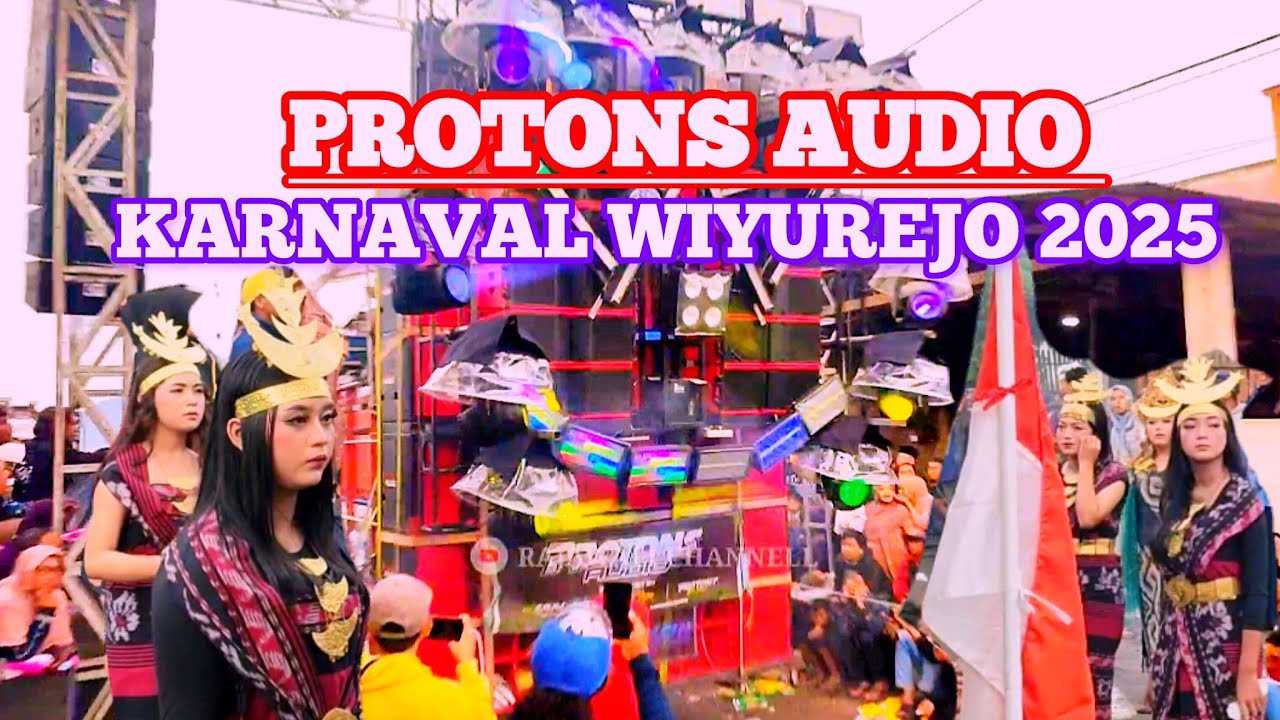 PERFORM BY PROTONS AUDIO JEMBER BERSAMA PASUKAN SUPER GLOWING || KARNAVAL WIYUREJO 2025 - YouTube