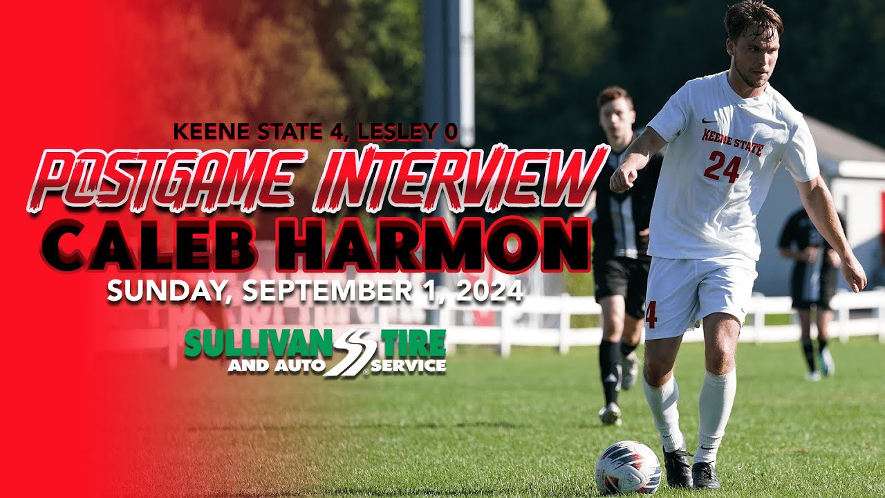 Keene State Men's Soccer - Caleb Harmon Postgame Interview 9/1/2024 ...