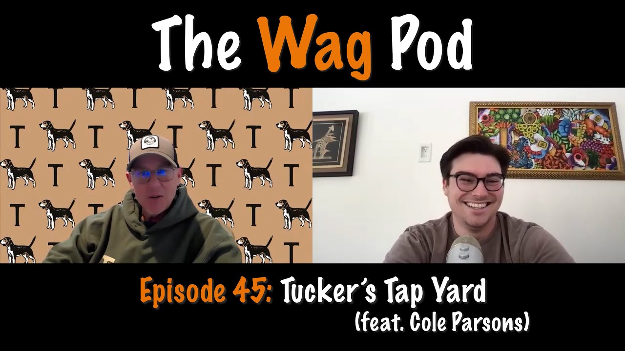 Episode 45: Tucker's Tap Yard. (feat. Cole Parsons) - YouTube