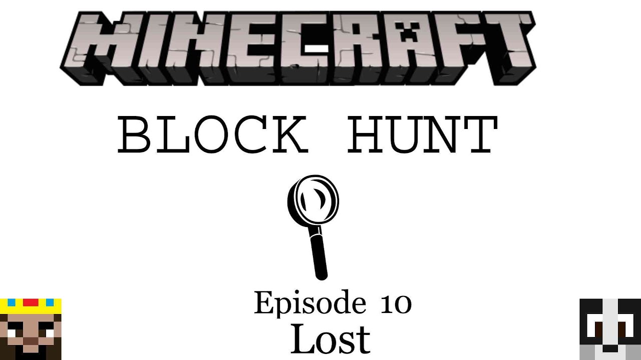 Minecraft Block Hunt: Episode 10: Lost - YouTube