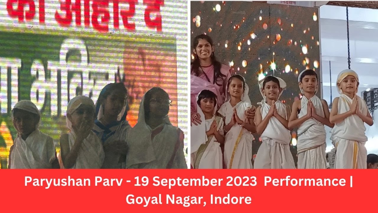 Paryushan Parv - 19 September 2023 - Arjit Jain Performance | Goyal ...