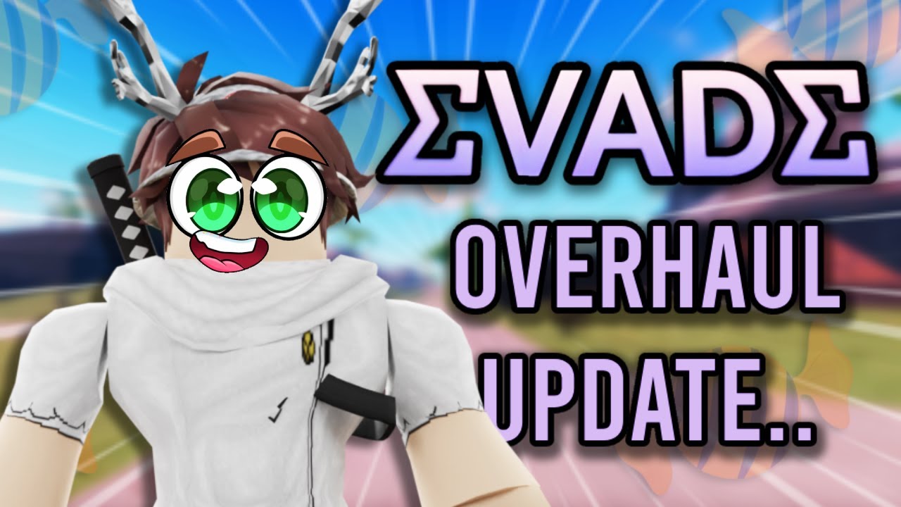 Evade "Overhaul" Update.. - YouTube