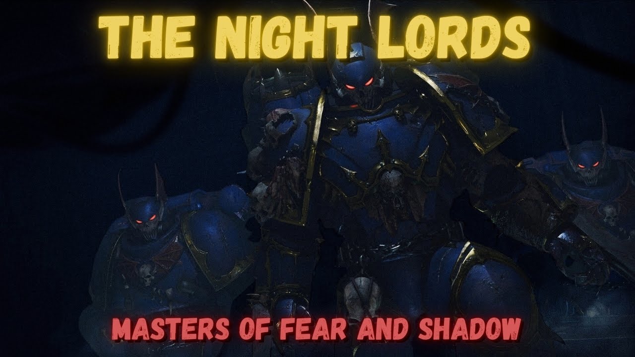 The Night Lords | Warhammer 40K Lore: Masters of Fear and Shadow - YouTube