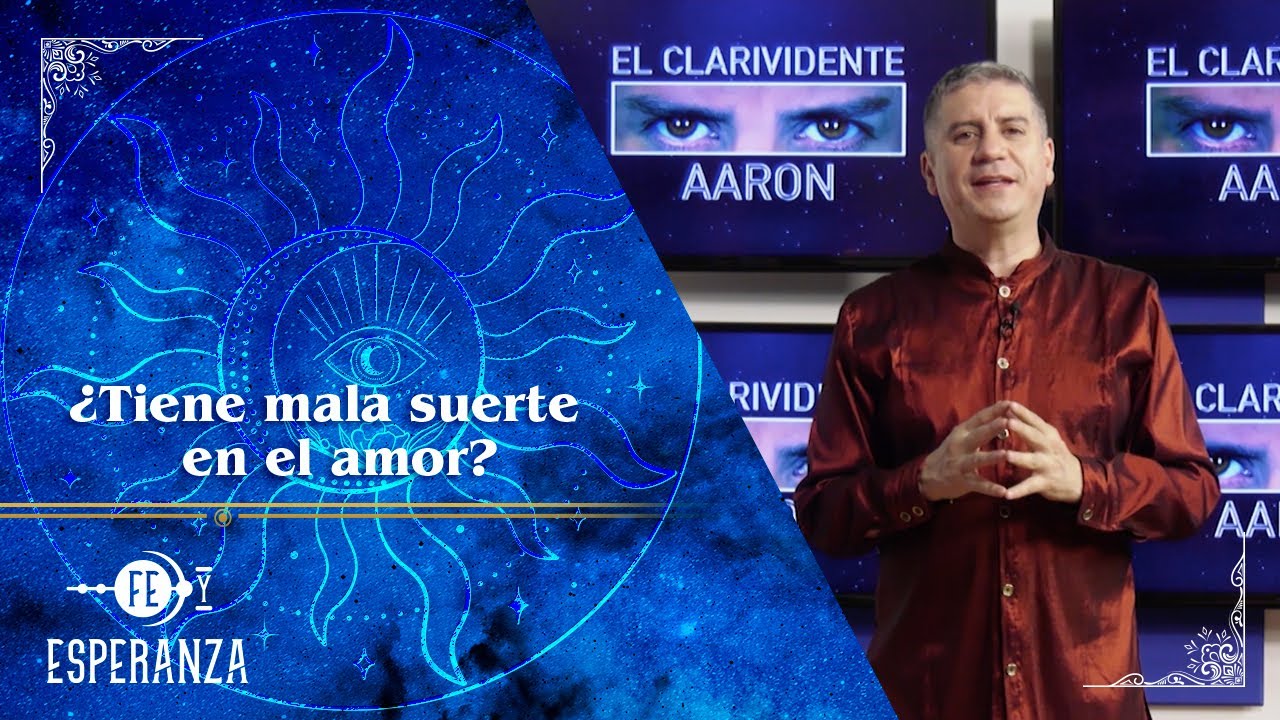 Fe Y Esperanza - Encuentra al amor de tu vida | Clarividente AARON ...