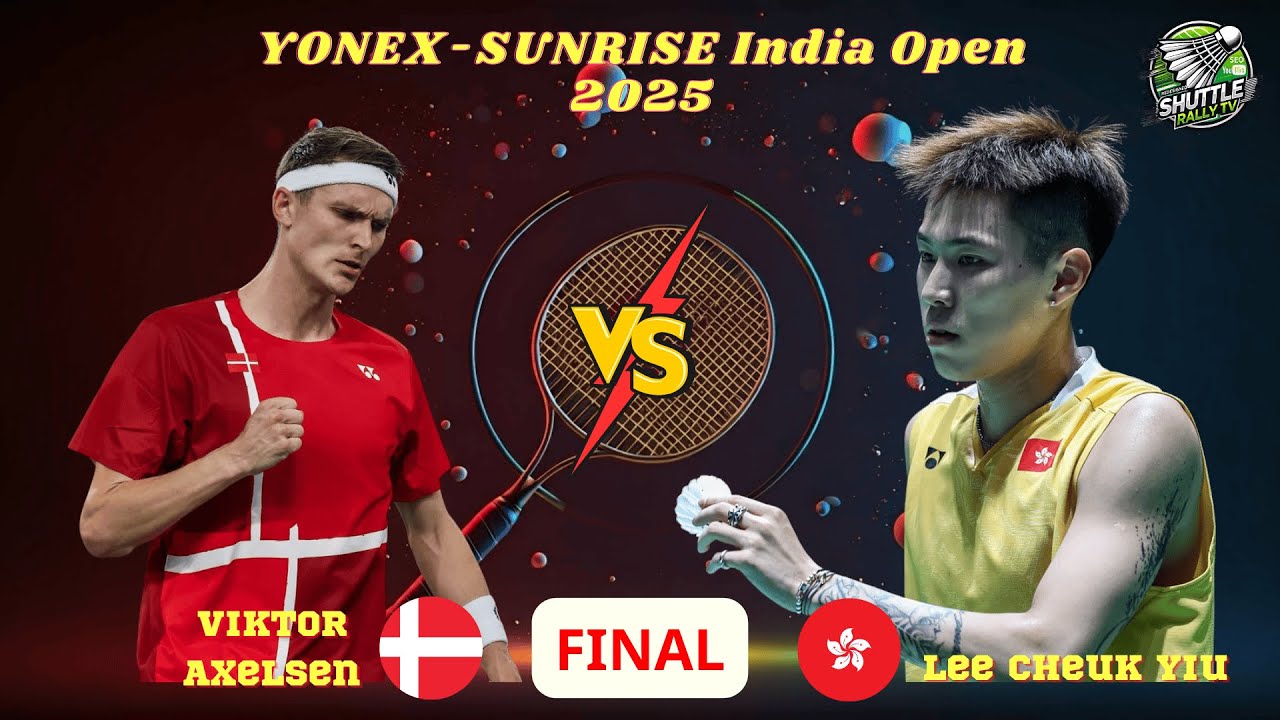 YONEX-SUNRISE India Open 2025 Men’s Singles Finals: Viktor Axelsen vs ...