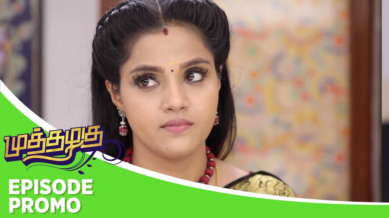 Muthazhagu | Episode Promo |10th May 2024 - YouTube
