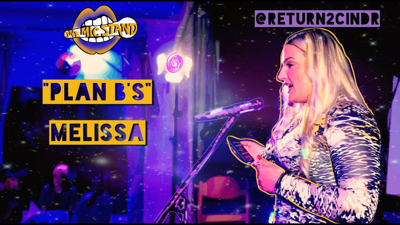 Melissa - "Plan B's" | @Return2Cindr | One Mic Stand - YouTube