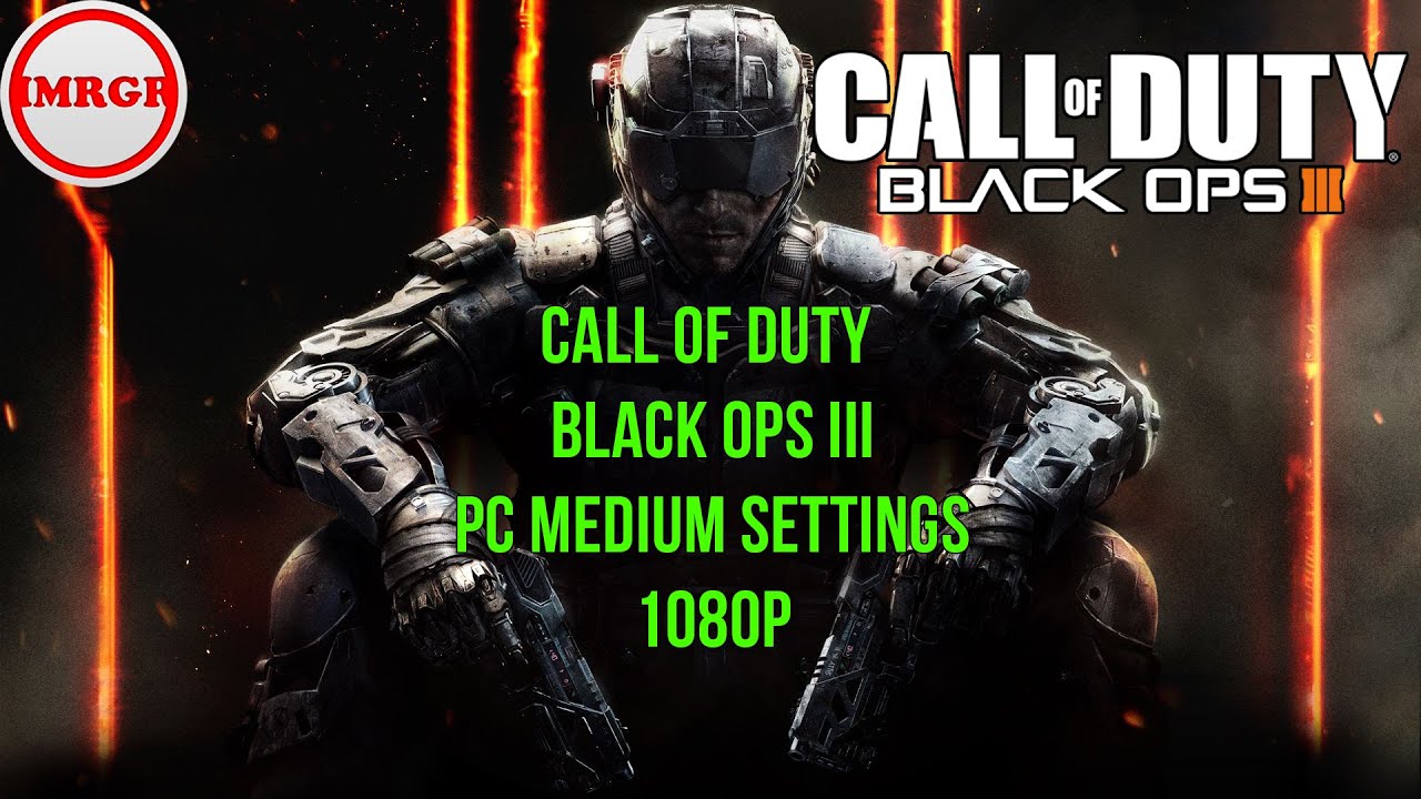 Call of Duty Black Ops 3 PC Medium Settings Pc 1080p Fx6300 R9 270 ...