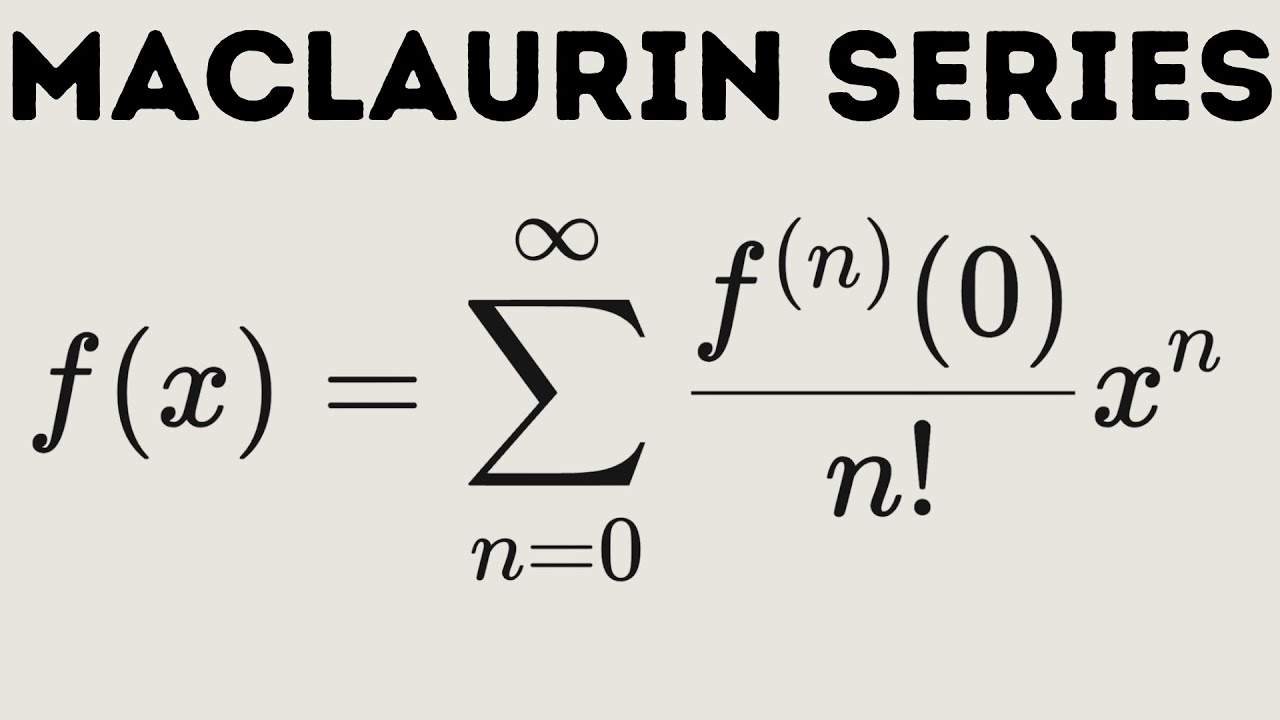 Maclaurin Series (Part 1) - YouTube