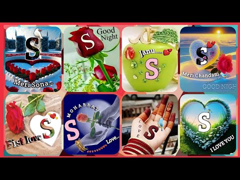 New S name dp love| S love dp| S love dp pic| S name dp| S photo| S dp| #slovestatus #sletter #love