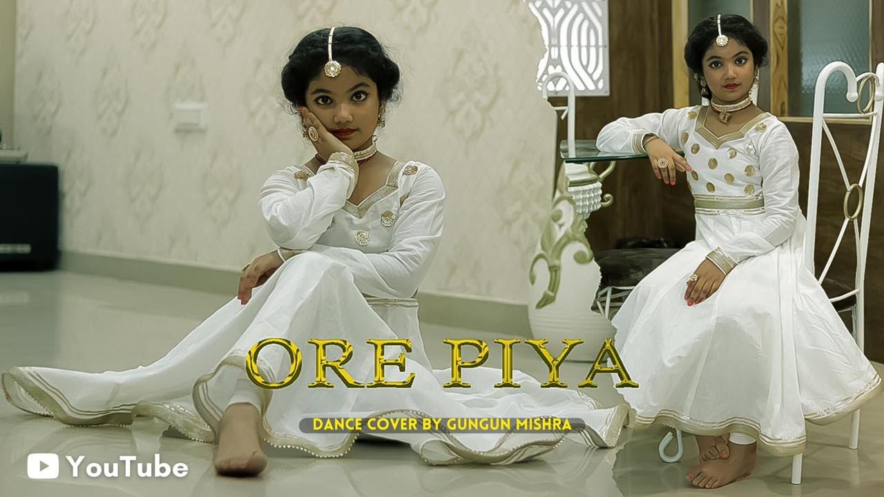 O Re Piya | Madhuri Dixit | Rahat Fateh Ali Khan | Dance Cover Gungun ...