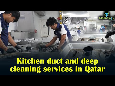 Kitchen duct and deep cleaning services in Qatar