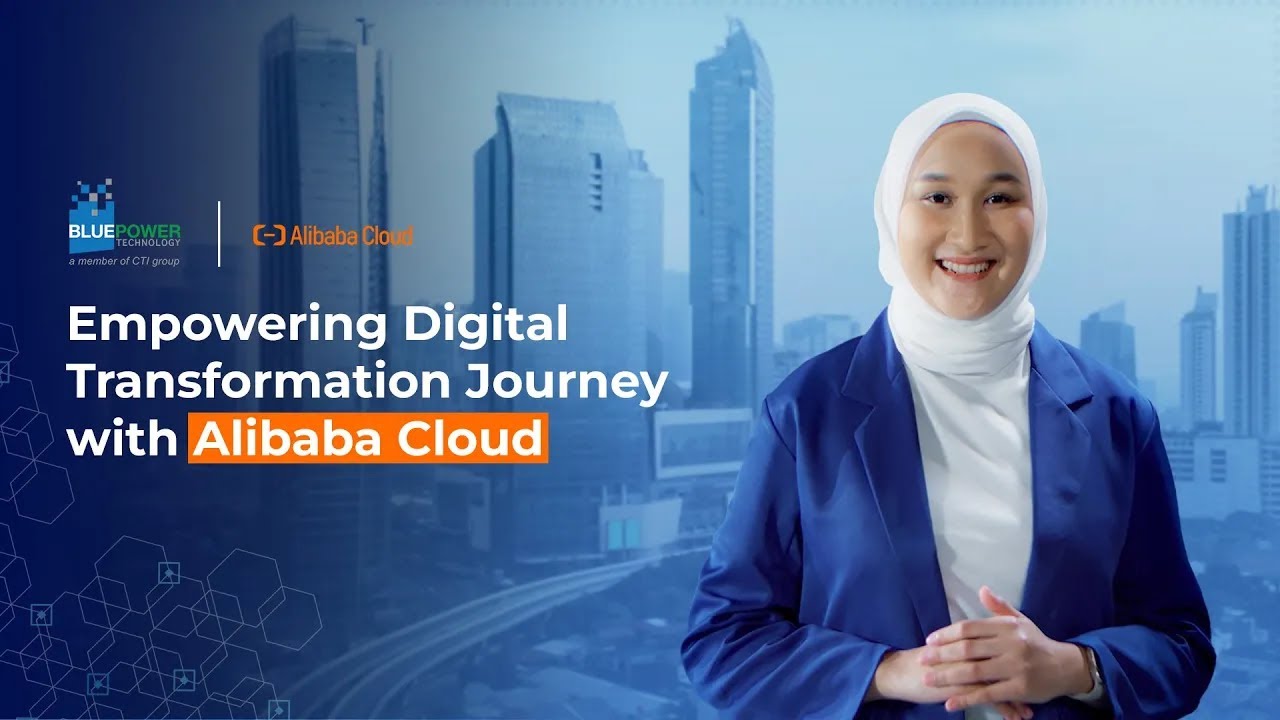 Transforming Business Digitally with Alibaba Cloud | Blue Power ...