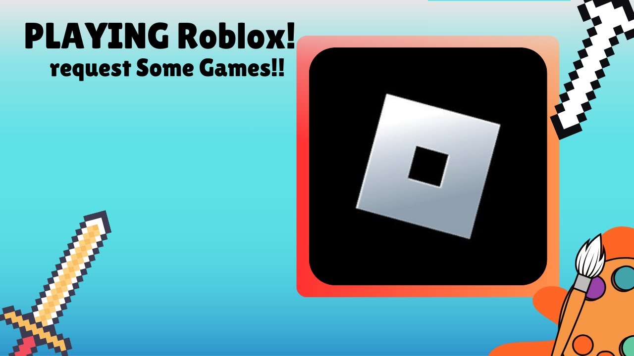 Playing Roblox! Request Some Games! - YouTube