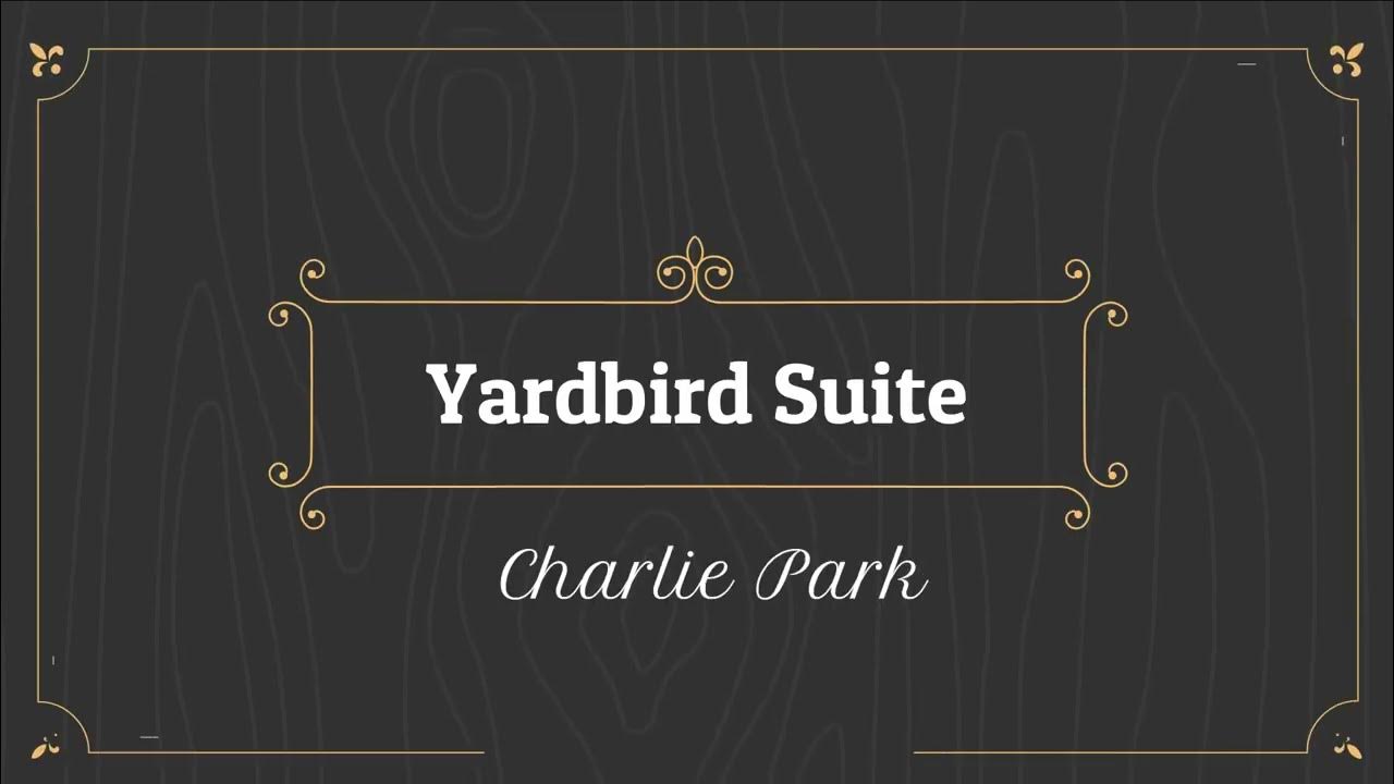 Yardbird Suite～Charlie Parker 2022 7 10 - YouTube