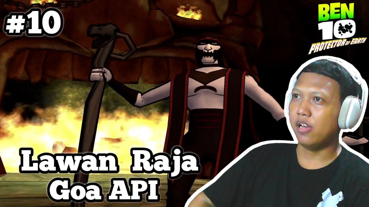 Lawan Raja Goa API - Ben 10 Protector Of Earth - Part 10 - YouTube