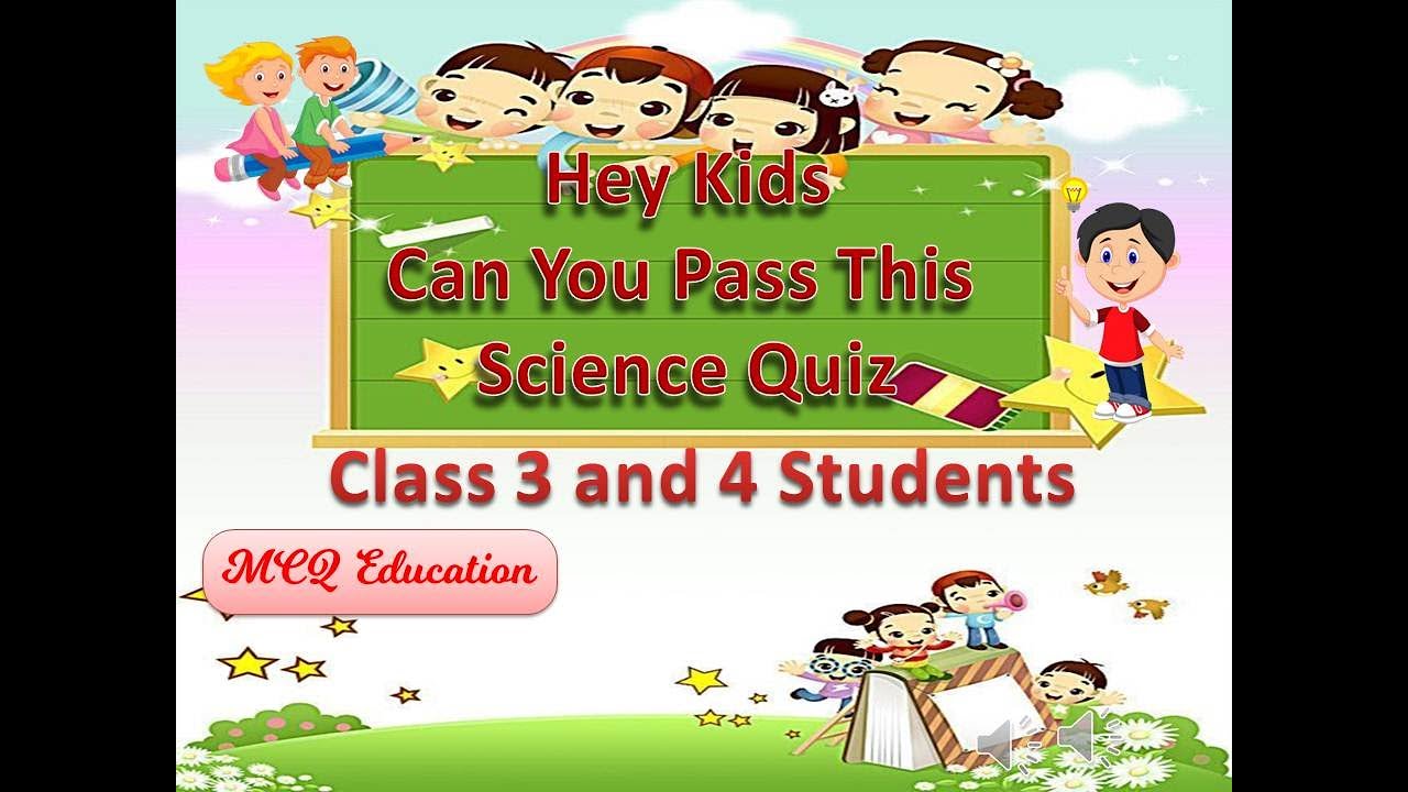 Science quiz competition Question with Answers for class 3 and class 4 ...