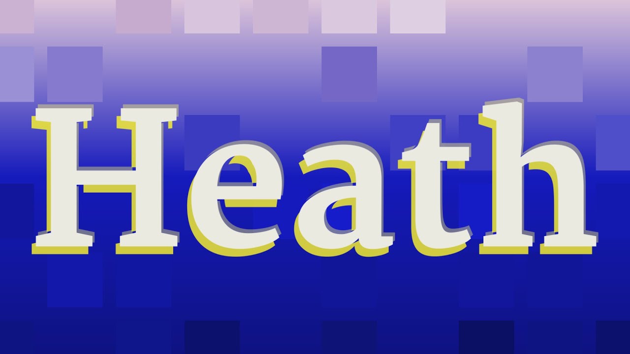 HEATH pronunciation • How to pronounce HEATH - YouTube