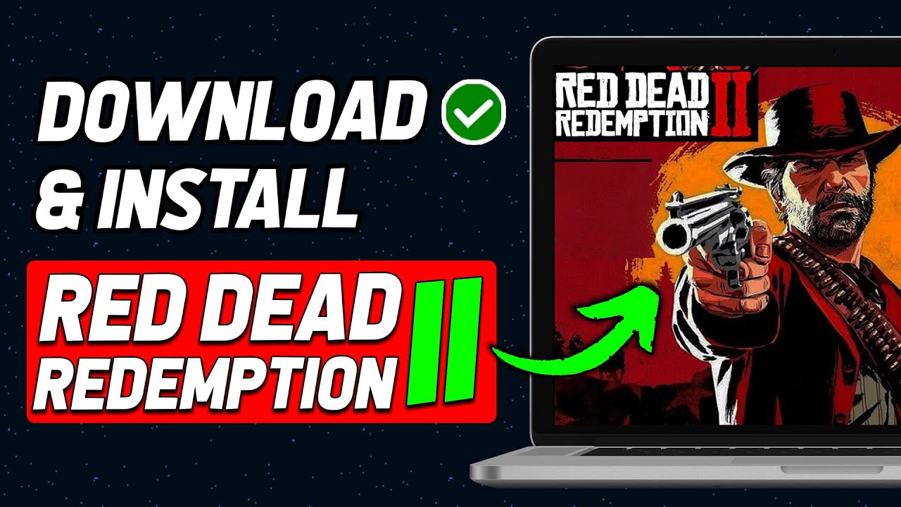 How To Download And Install Red Dead Redemption 2 On Pc Laptop (2025 ...