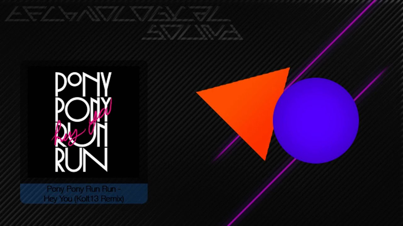 Pony Pony Run Run - Hey You (Kolt13 Remix) - YouTube