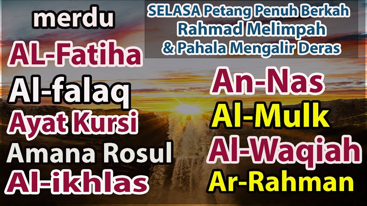 SENIN PETANG PENUH BERKAH, AYAT KURSI, AL FALAQ, AL IKHLAS, AMANAR ...