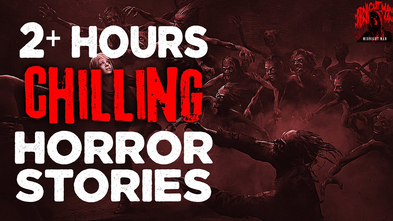 2 HOURS CHILLING HORROR STORIES | TRUE STORIES - YouTube