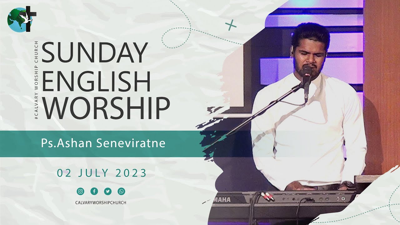 Sunday English Worship | 2023.07.02 | Pastor Ashan Seneviratne - YouTube
