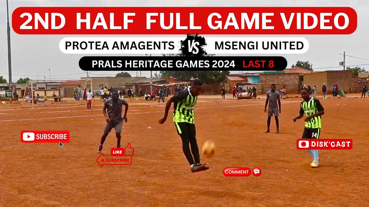 2nd half | MSENGI UNITED FC 🆚 PROTEA AMAGENTS FC | PRALS HERITAGE GAMES ...
