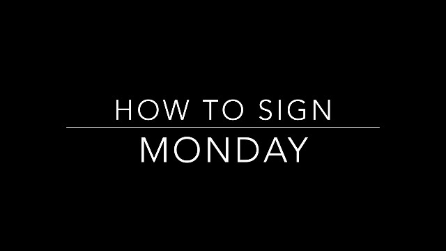 Learn How to Sign the Word Monday - YouTube