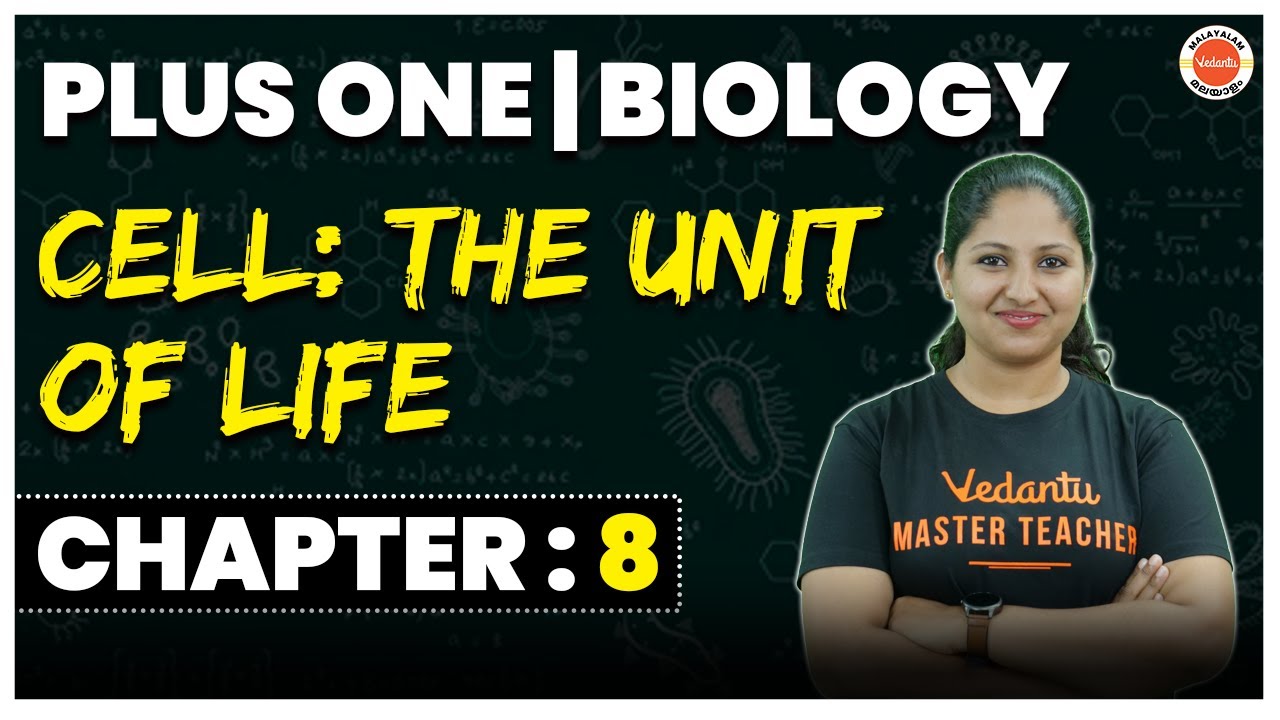 Cell: The Unit Of Life | Plus One Biology | Anchana Ma'am | Vedantu ...
