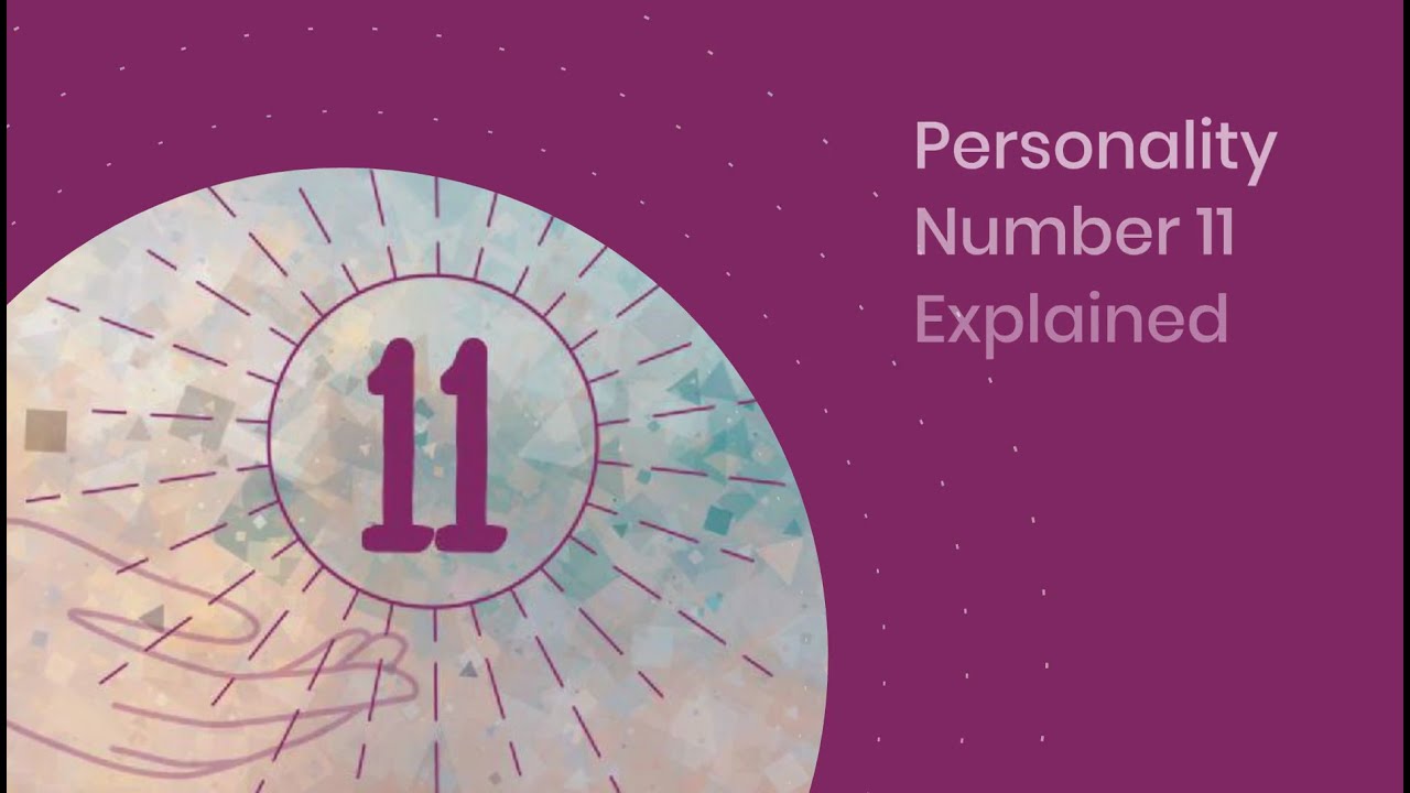 Personality Number 11 Explained - YouTube