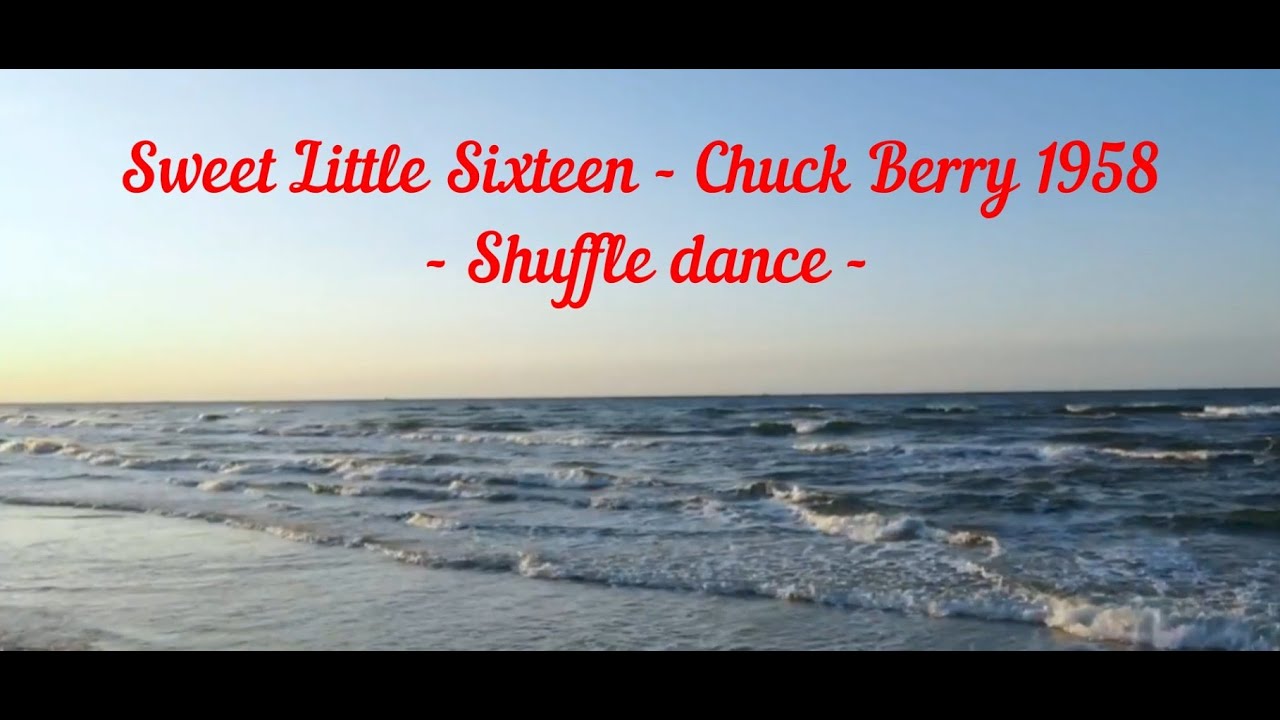 Sweet Little Sixteen - Chuck Berry 1958 - Shuffle dance - YouTube