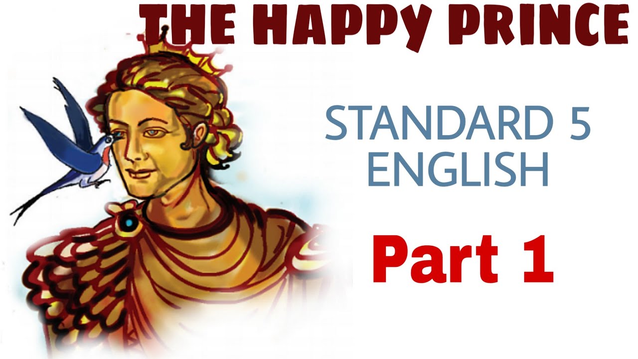 CLASS 5 ENGLISH UNIT 4 THE HAPPY PRINCE KERALA SYLLABUS YouTube class-5-english-unit-4-the-happy-prince-kerala-syllabus-youtube