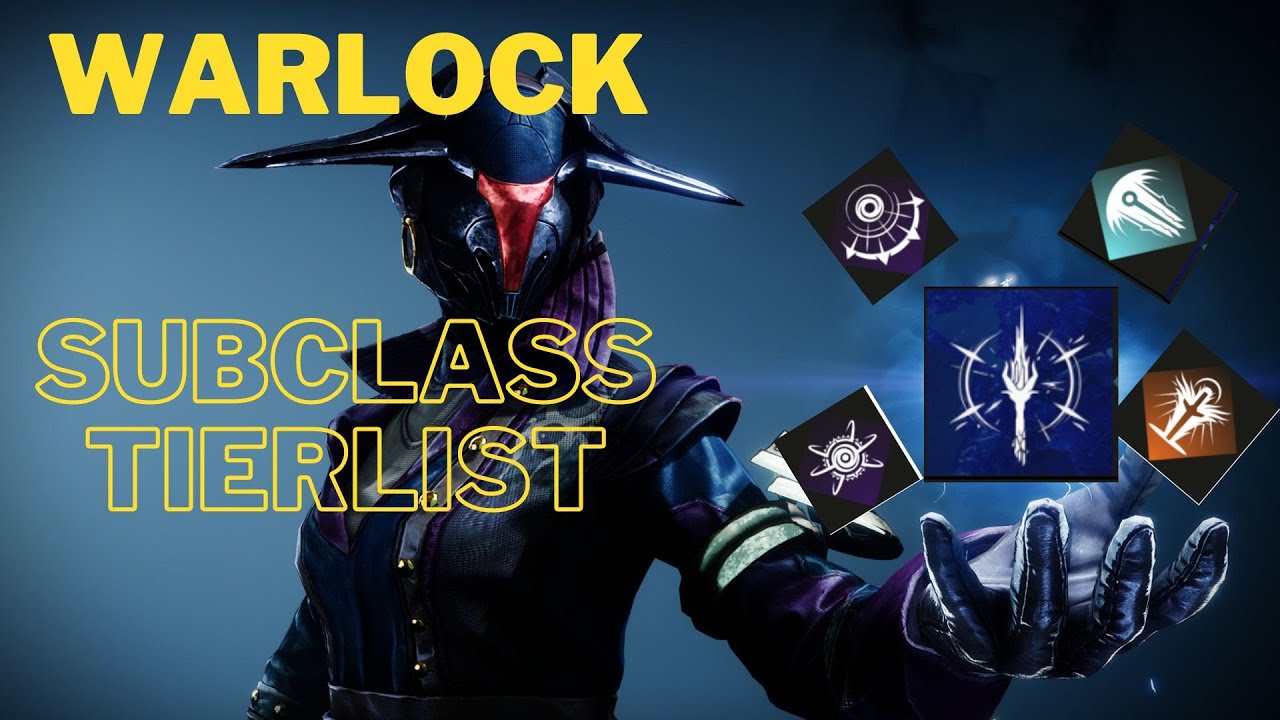 BEST DESTINY WARLOCK SUBCLASS TIER LIST UNDER 5 MINS SEASON 18 - YouTube