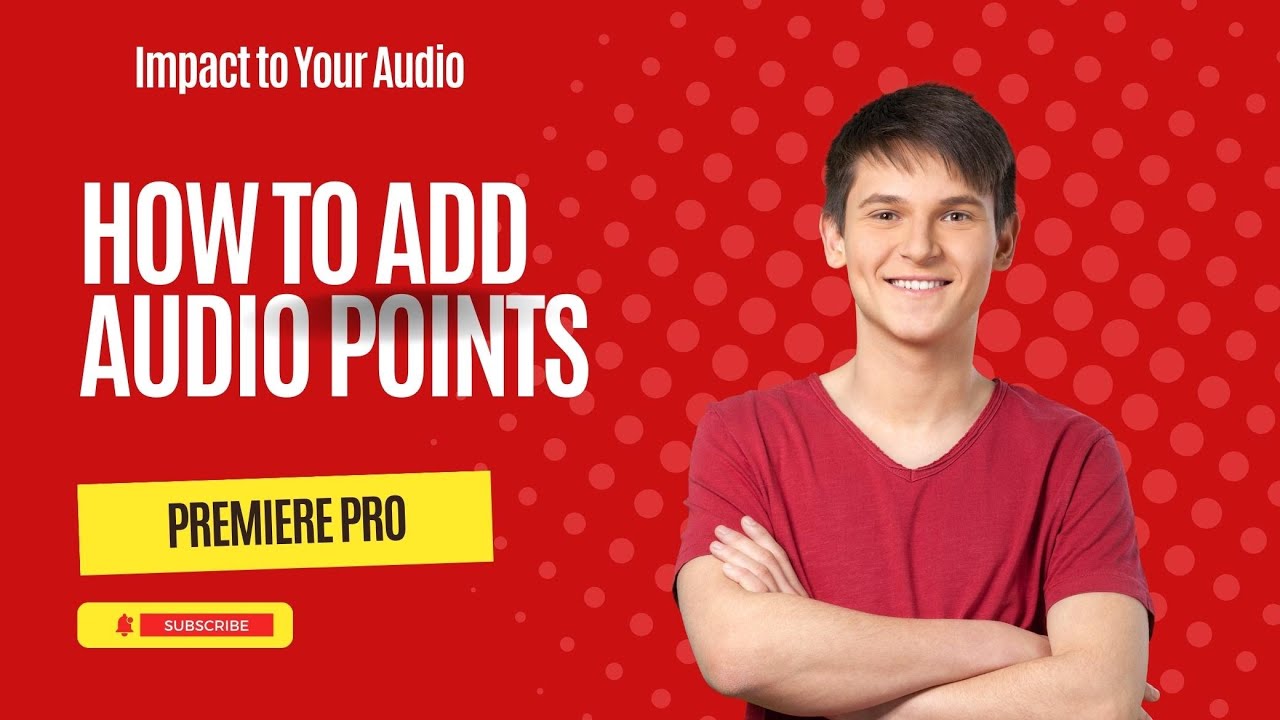Adding Impact to Your Audio: How to Add Audio Points in Premiere Pro CC ...