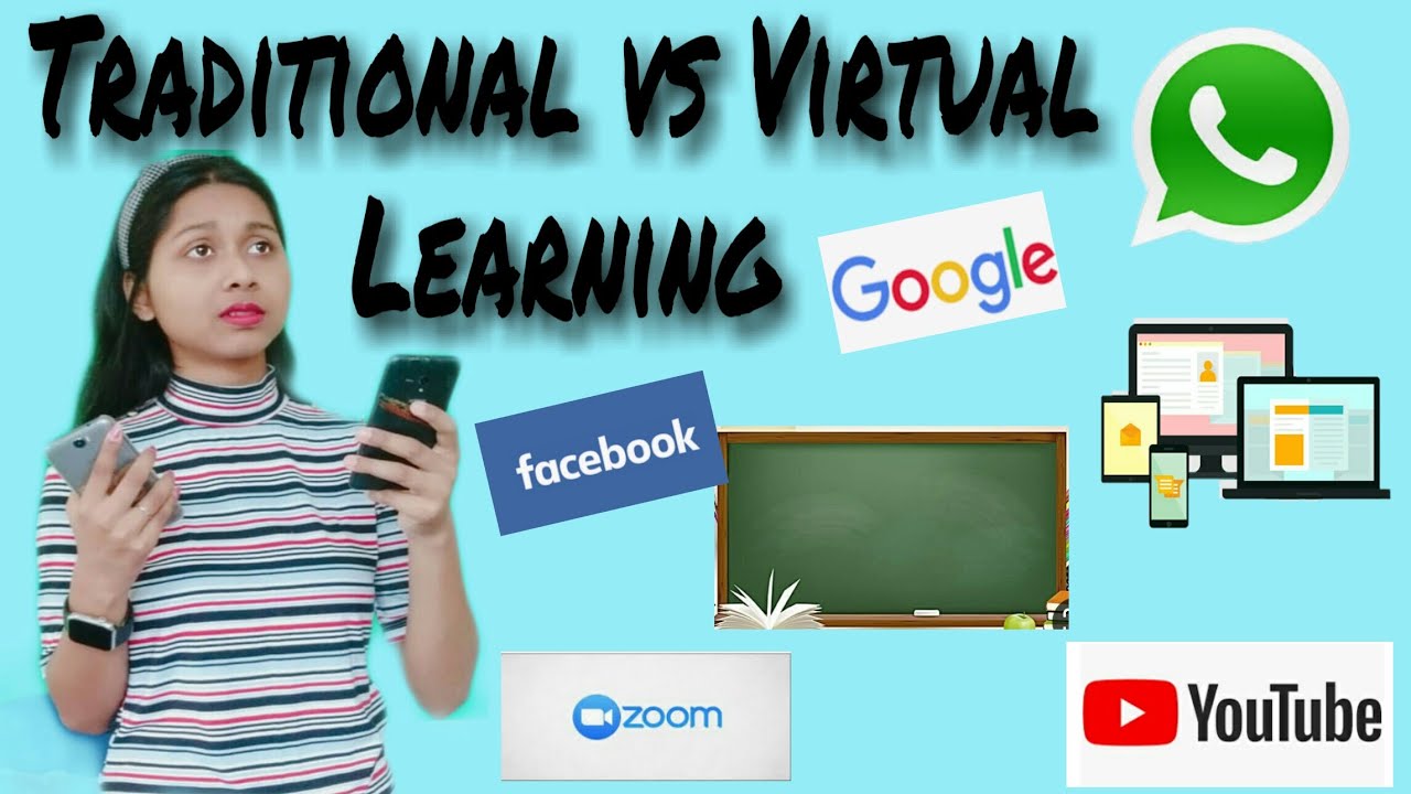 Traditional Vs Virtual learning # Online Learning#problem with E ...